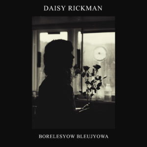 MUSIC – DAISY RICKMAN